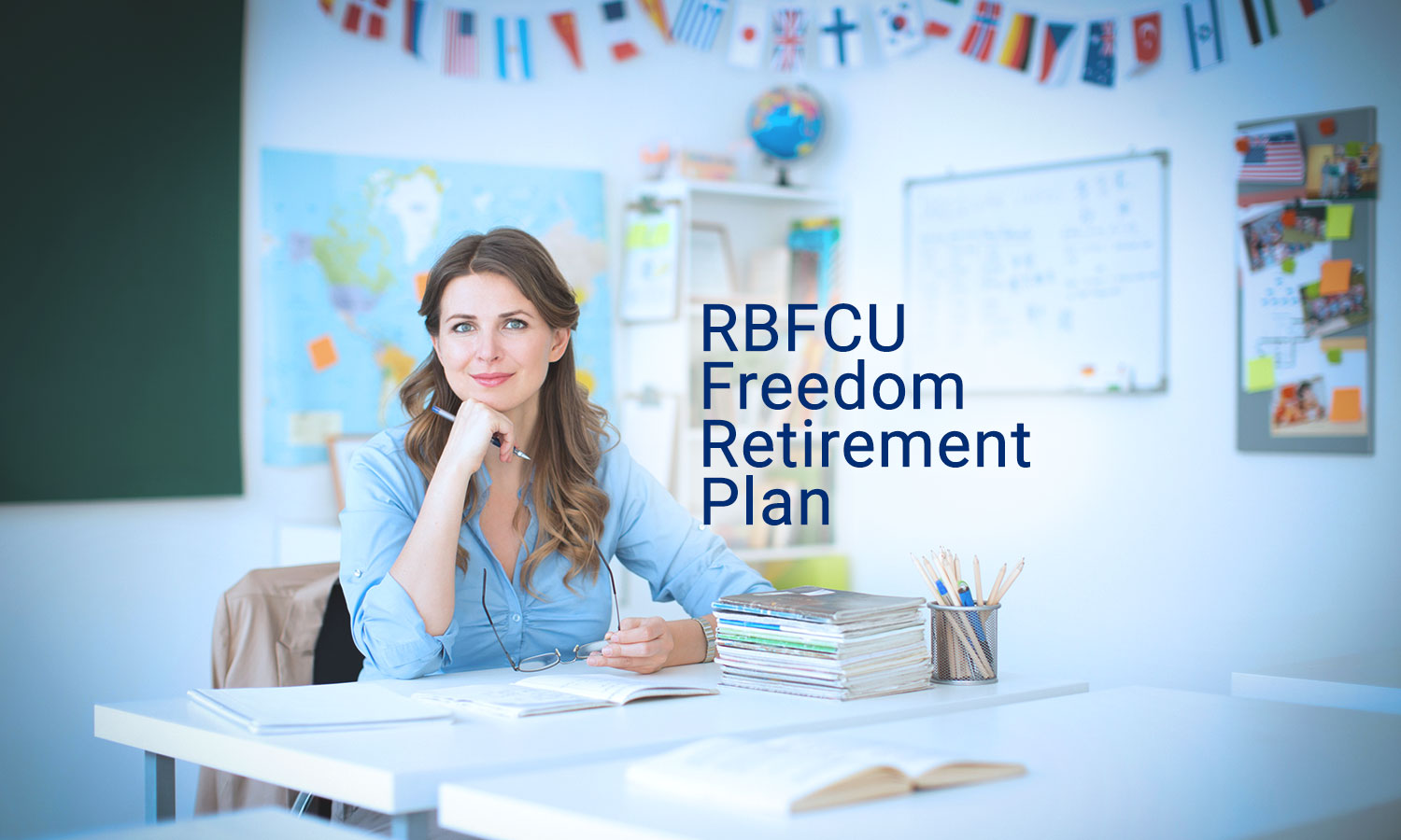 RBFCU Freedom Retirement Plan | RBFCU